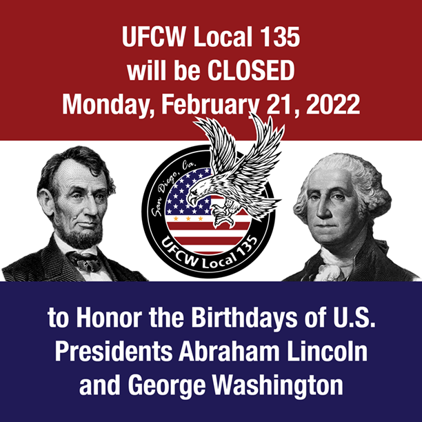 Closed for Presidents Day – UFCW Local 135