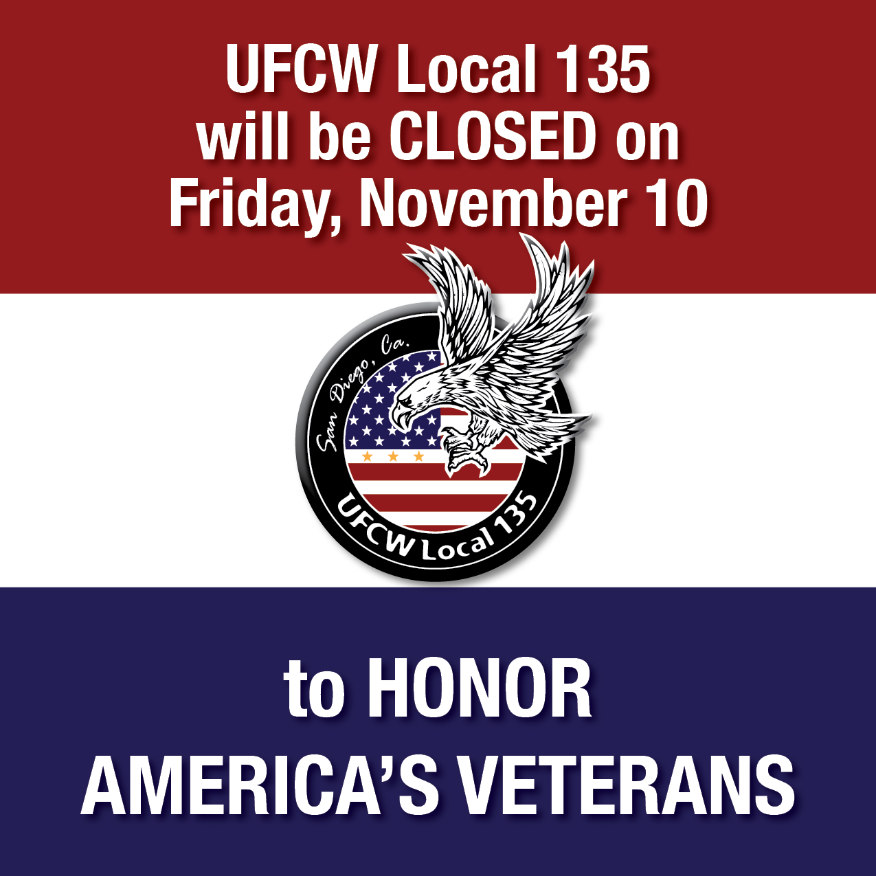 Closed 11/10 for Veterans Day – UFCW Local 135