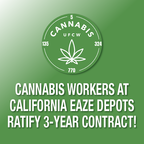 Eaze Workers Ratify Contract - UFCW Local 135