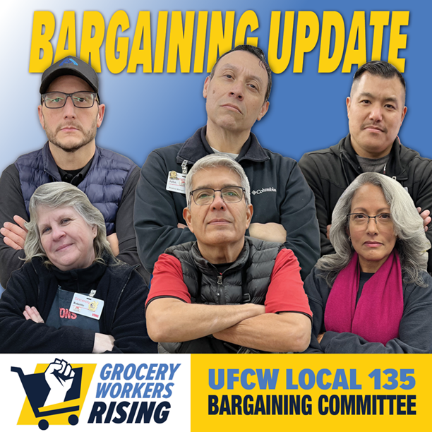 Grocery Bargaining Update #10 – UFCW Local 135