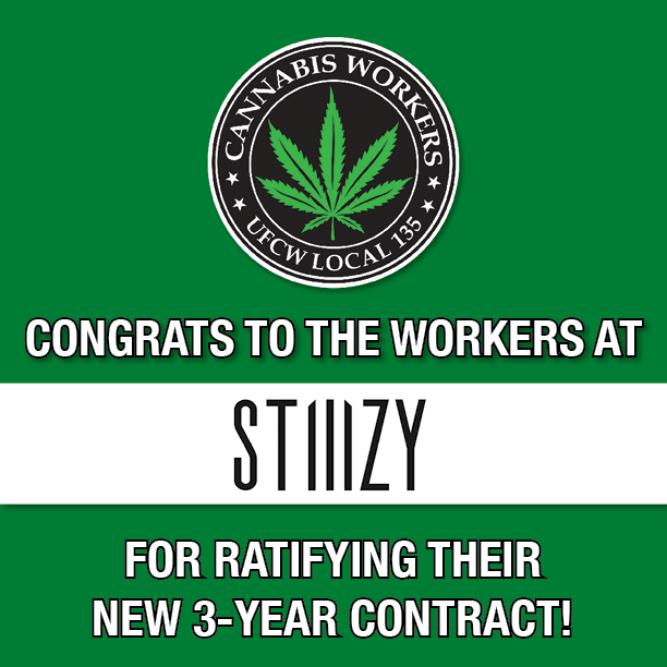 New Stiiizy Contract Ratified – UFCW Local 135