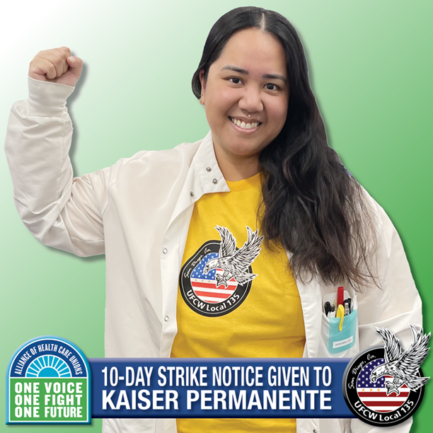 Kaiser Update: 10-Day ULP Strike Notice Filed! – UFCW Local 135