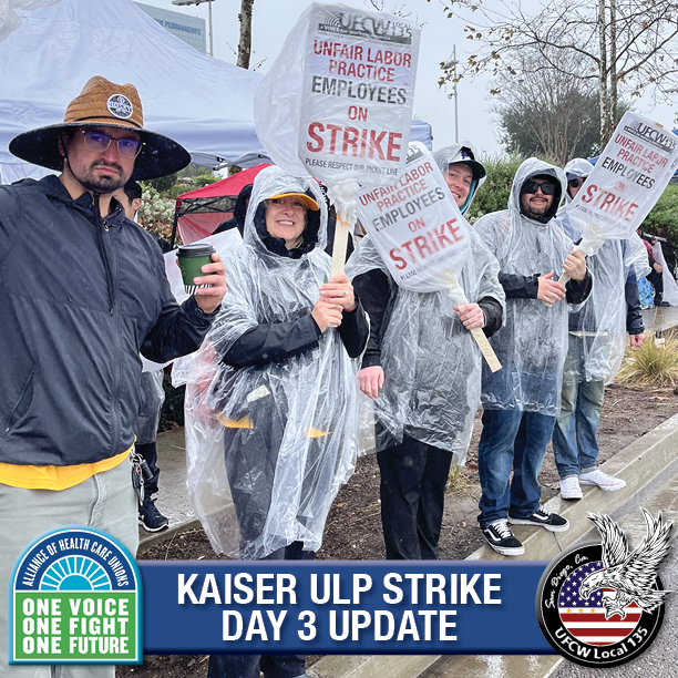 KP ULP STRIKE DAY 3 UPDATE – UFCW Local 135